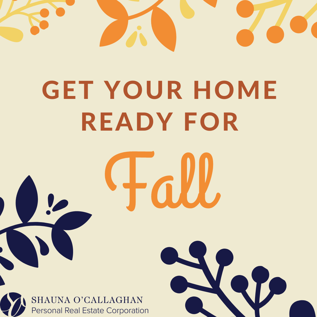Get your home ready for fall | Shauna O'Callaghan | Whistler Real Estate